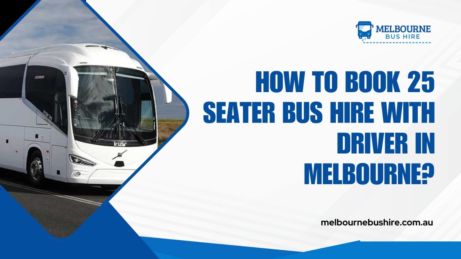 How to Book a 25-Seater Bus Hire with Driver in Melbourne