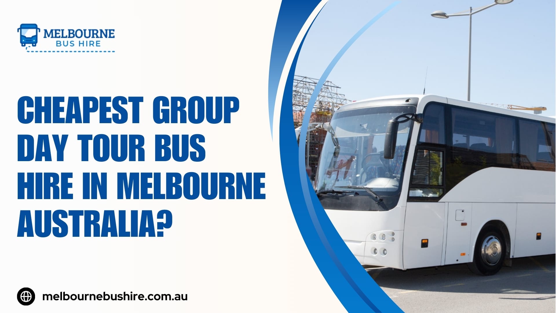 Cheapest group day tour bus hire in melbourne australia?